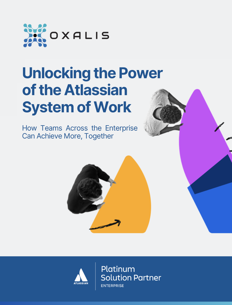 Introducing the Atlassian System of Work - Oxalis Solutions